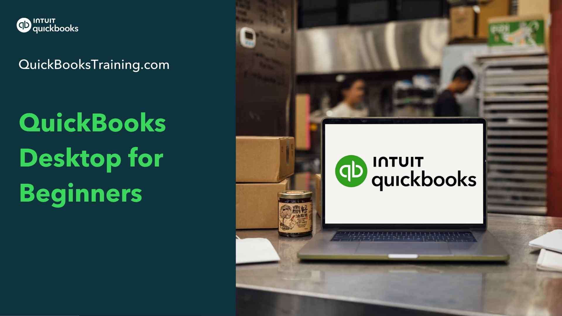 How to Use QuickBooks Desktop: QuickBooks Desktop for Beginners