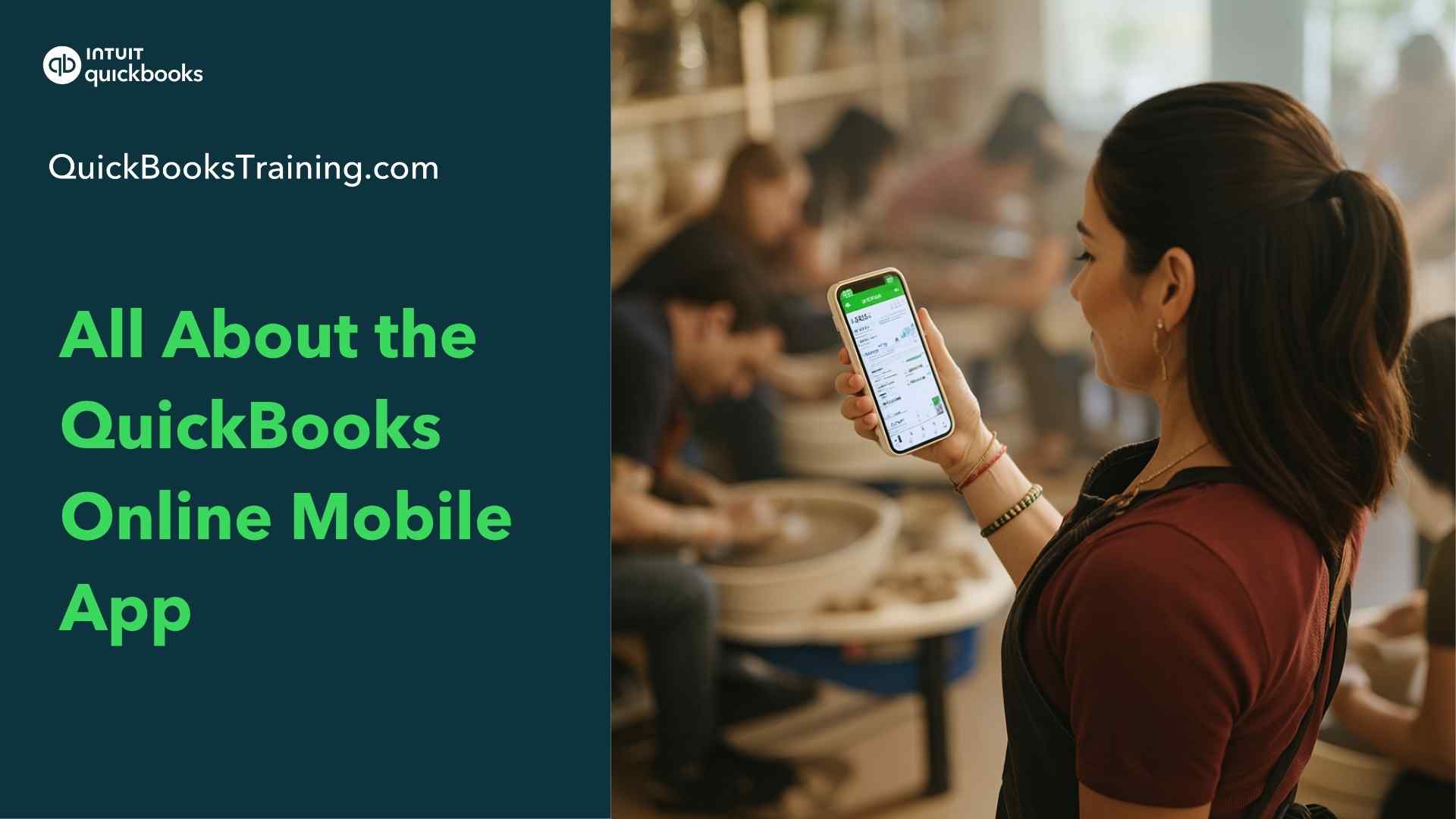 All About the QuickBooks Online Mobile App: Advanced QuickBooks Online ...